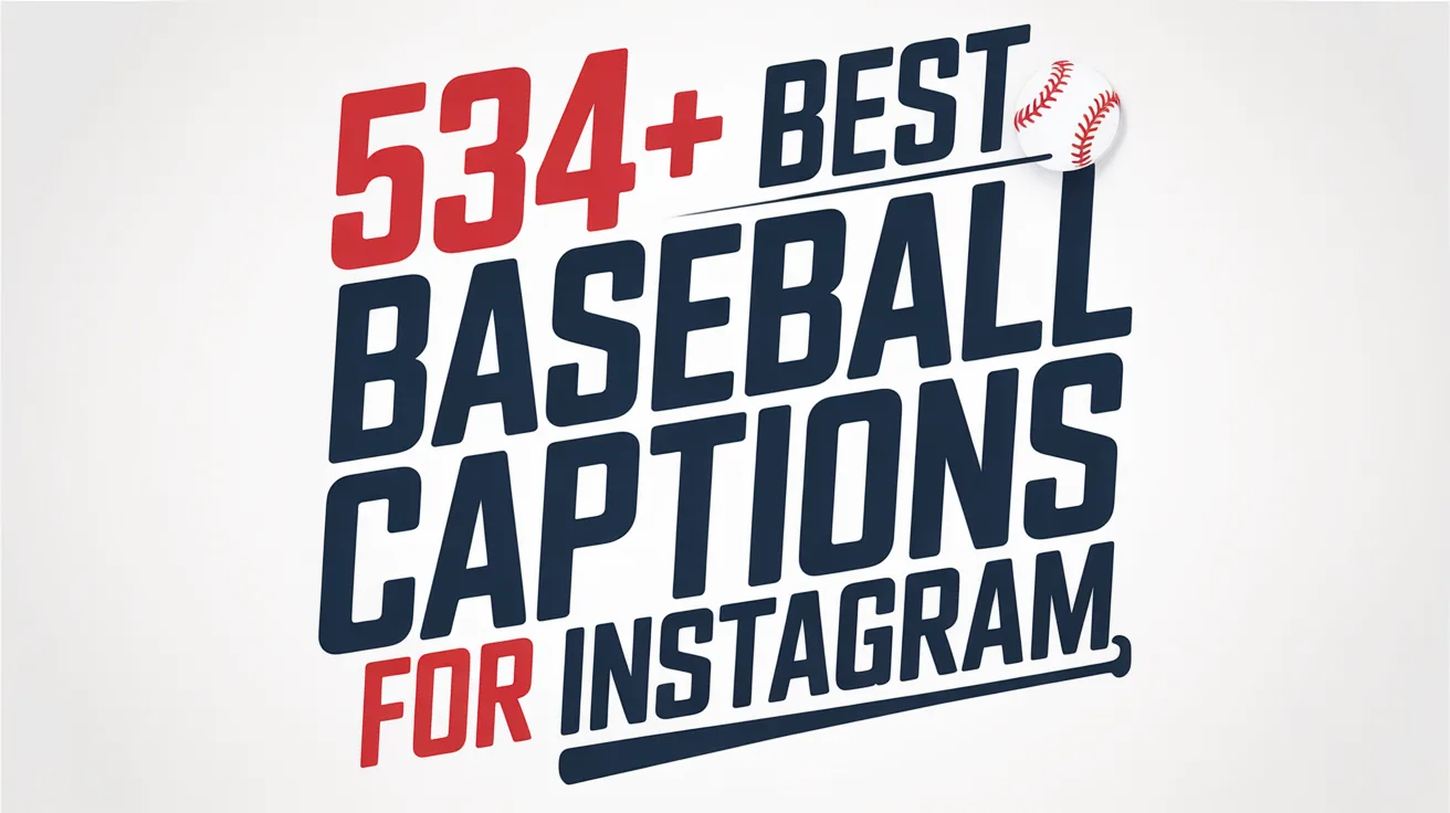 534+ Best Baseball Captions for Instagram & Social Media
